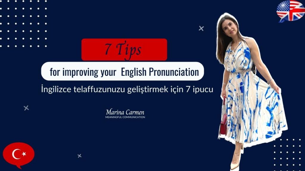 7 tips for improving your English Pronunciation – Marina Carmen